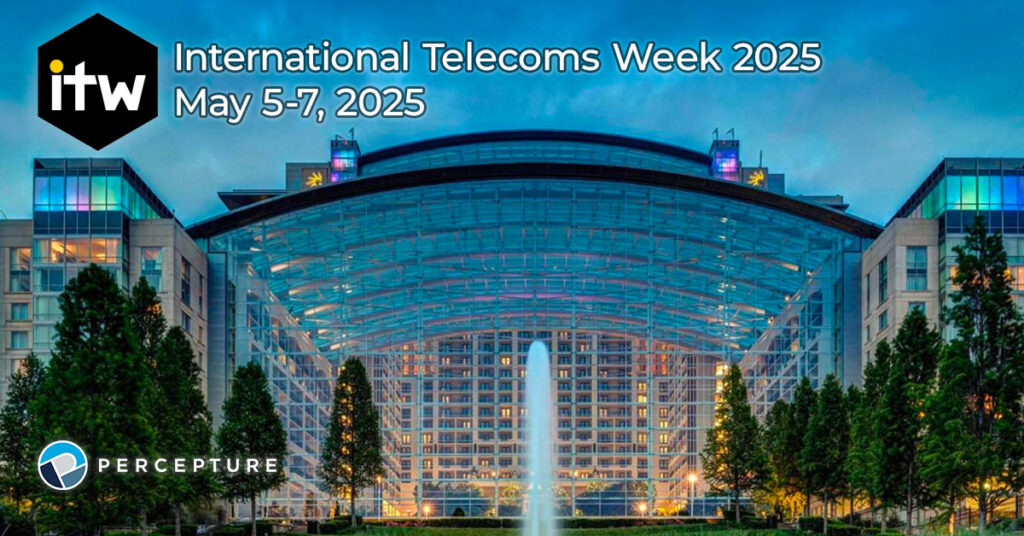 ITW 2025 - International Telecoms Week - May 5 - 7 | Percepture