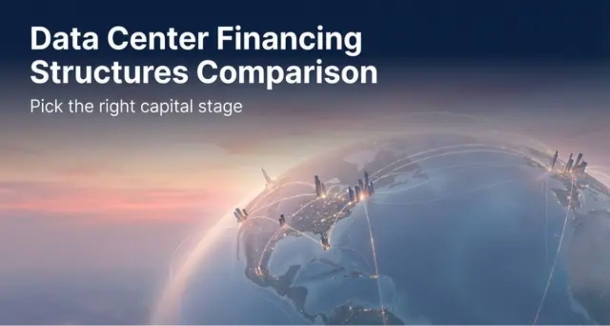 Data Center Financing Structures Comparison 2026: Debt vs Equity
